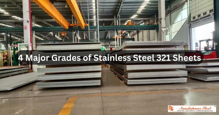 4 Major Grades to Look for When Comparing Stainless Steel 321 Sheets