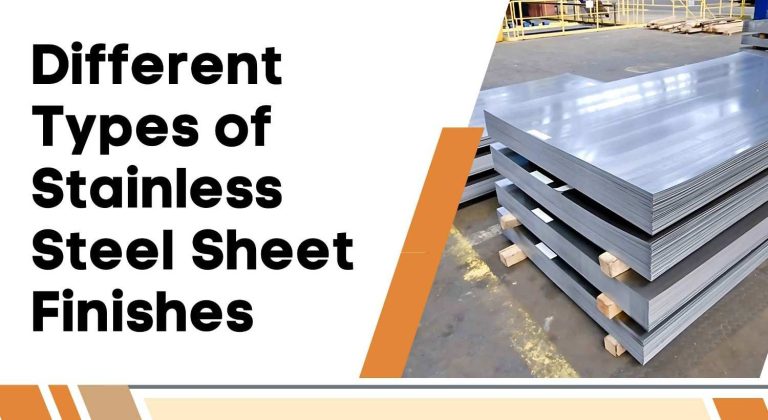 Stainless Steel Sheet Finishes: Types & Uses